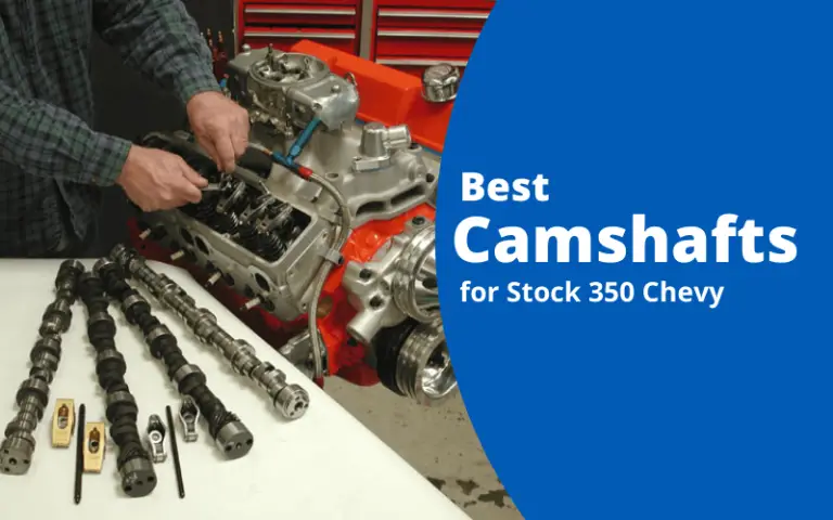 5 Best Camshafts for Stock 350 Chevy [With Buying Guide] – AutoTroop